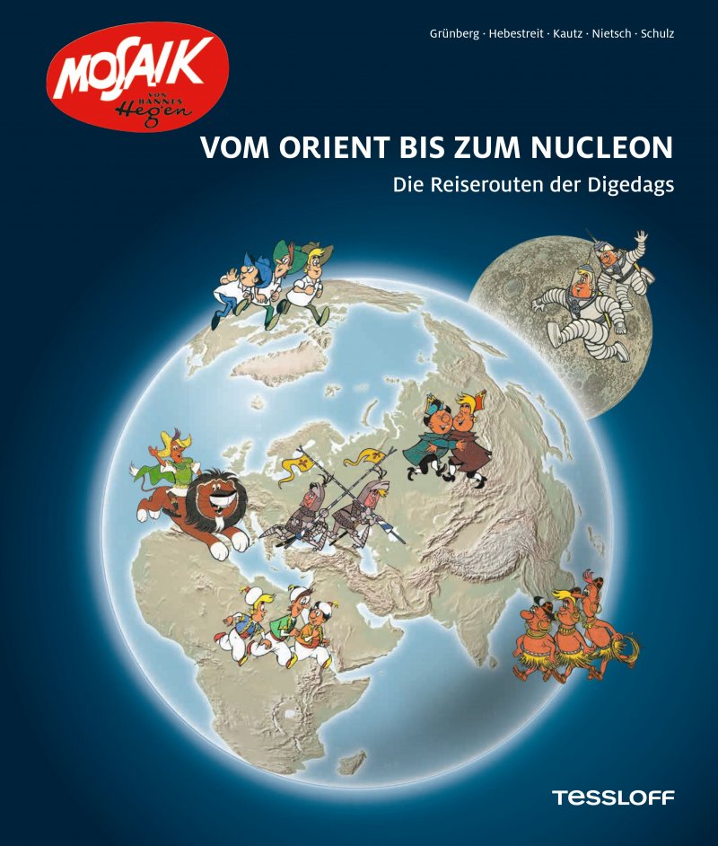Tessloff: „Vom Orient bis zum Nucleon – Die Reiseroute der Digedags ...